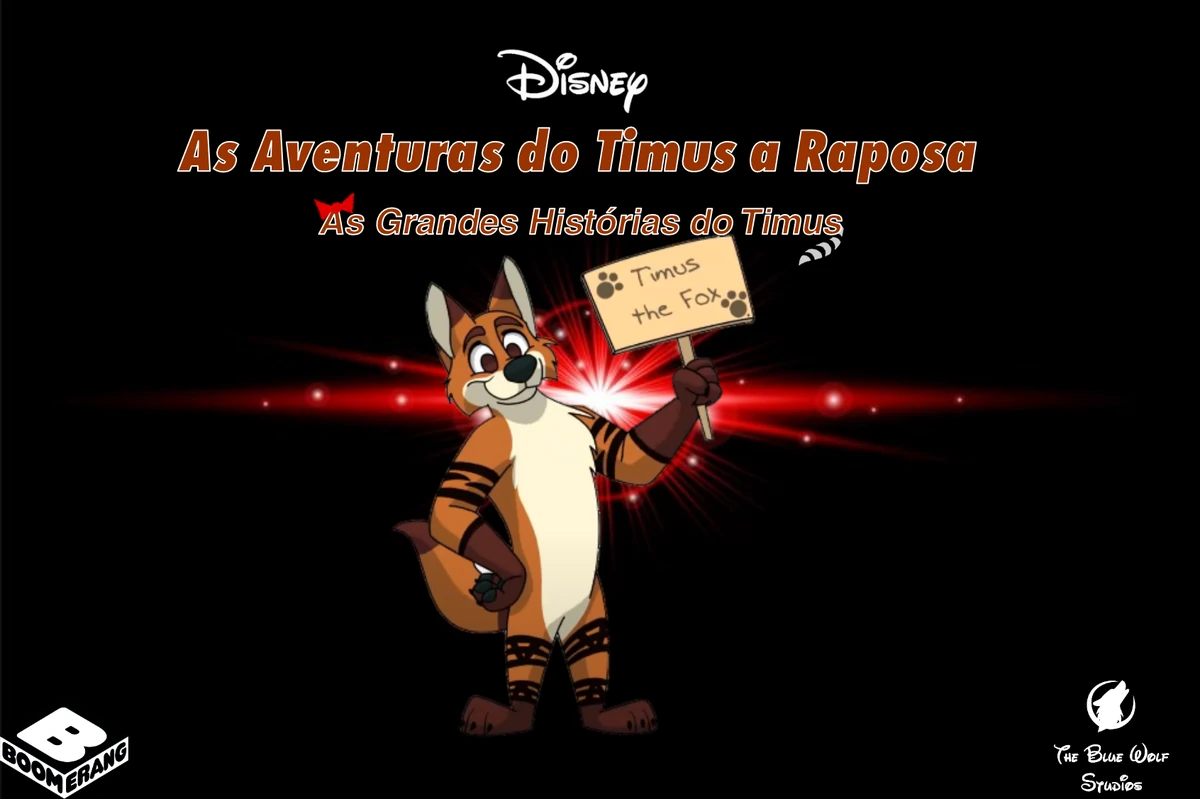 As Aventuras do Timus a Raposa: As Grandes Histórias do Timus | Wiki Dublagem Fanon | Fandom
