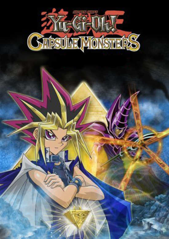 Yu-Gi-Oh! Capsule Monsters | Dublapédia | Fandom