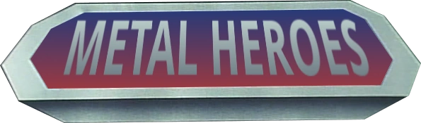 Metal Heroes | Dublapédia | Fandom