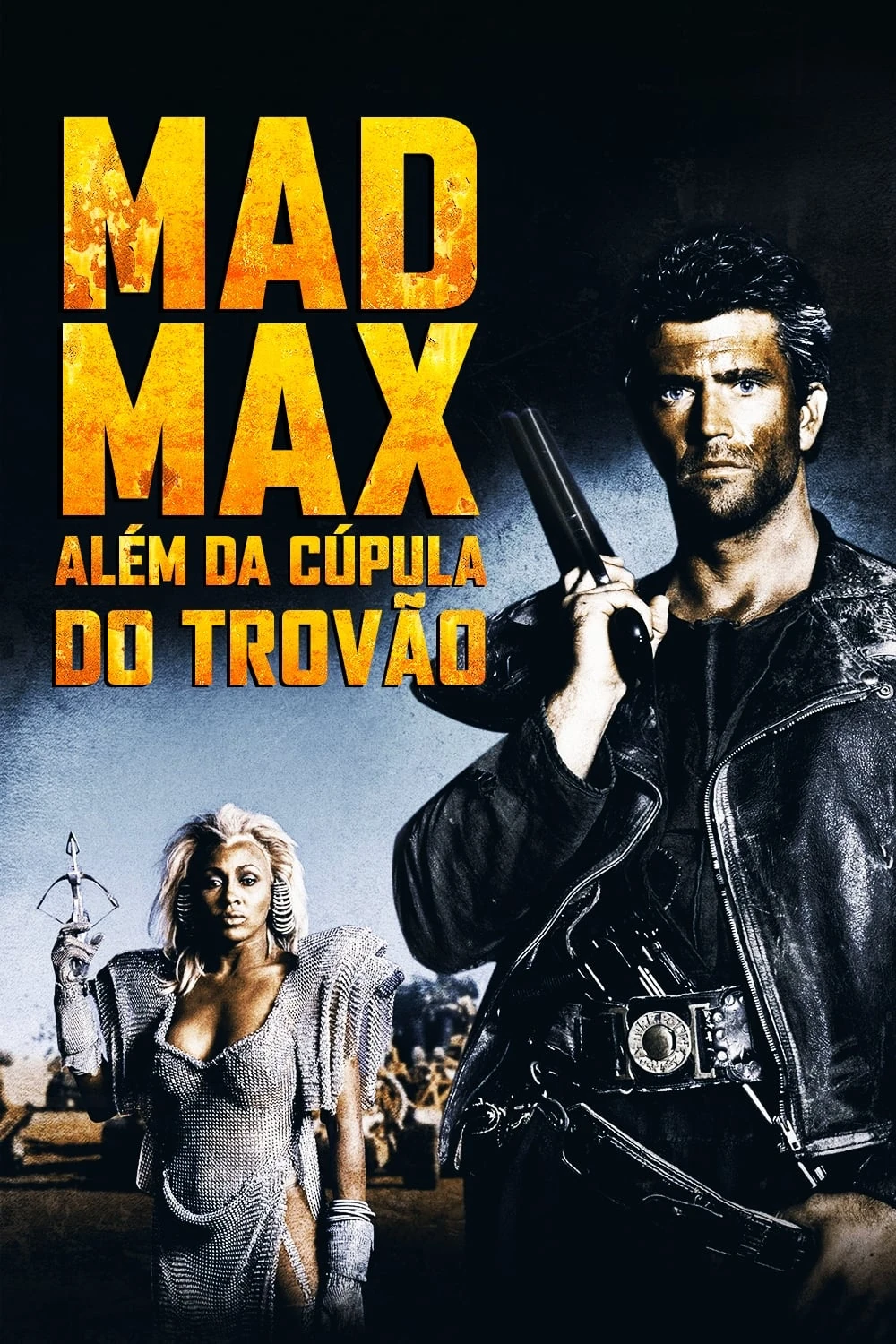 Mad Max 3 - Além da Cúpula do Trovão | Dublapédia | Fandom