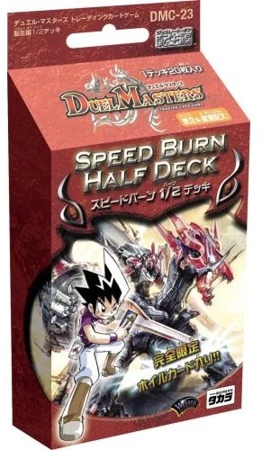 DMC-23 Speed Burn Half Deck | Duel Masters Wiki | Fandom