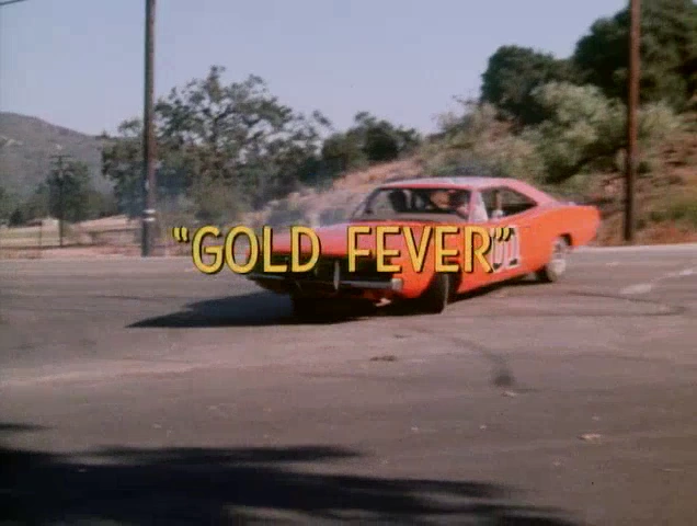 Gold Fever | The Dukes of Hazzard Wiki | Fandom