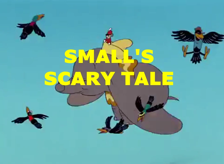 Small's Scary Tale | Dumbo and Friends Wiki | Fandom
