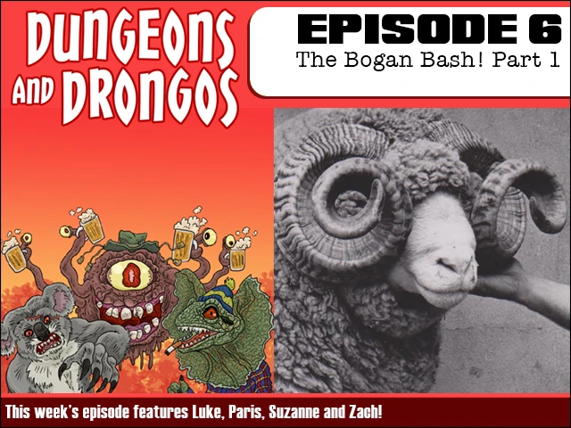 Episode 6: The Bogan Bash Part 1 | Dungeons and Drongos Wiki | Fandom