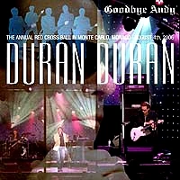 Goodbye Andy | Duran Duran Wiki | Fandom