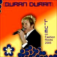 Live on Fashion Rocks 2005 | Duran Duran Wiki | Fandom