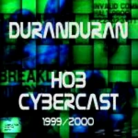 HOB Cybercast 1999 / 2000 | Duran Duran Wiki | Fandom