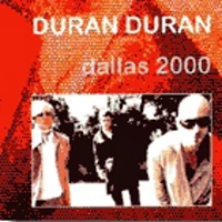Dallas 2000 | Duran Duran Wiki | Fandom