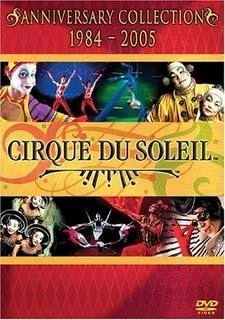 Cirque du Soleil: The Anniversary Collection | DVD Database | Fandom