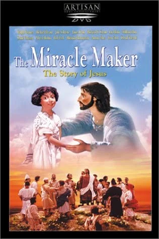 The Miracle Maker: The Story of Jesus | DVD Database | Fandom