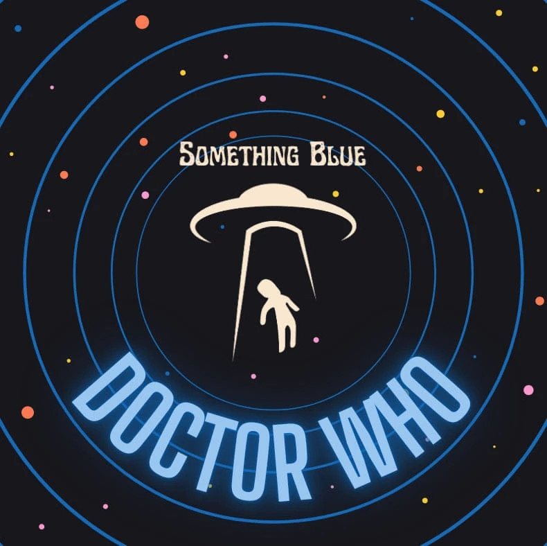 Something Blue Doctor Who | Doctor Who Expanded | Fandom
