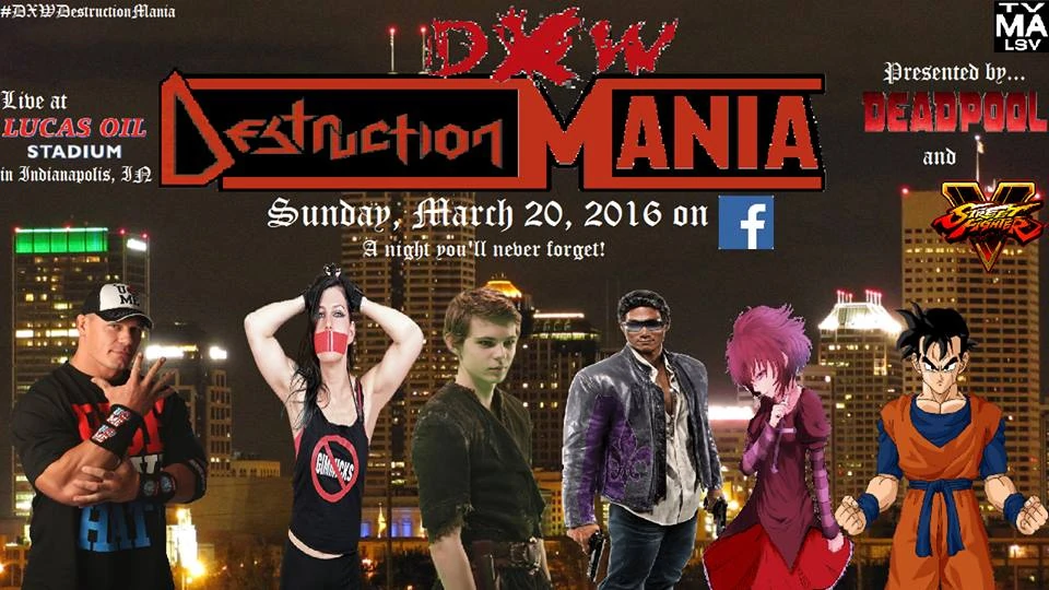 DXW DestructionMania | Destruction of Xtreme Wrestling (E-Fed) Wiki ...