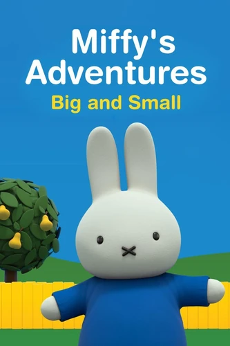 Miffy's Adventures Big and Small | E-Junior Wiki | Fandom