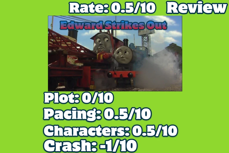 Complete Review: Edward Strikes Out | Fandom