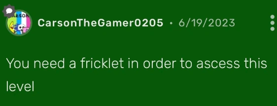 you need a fricklet in order to acess this level | Fandom