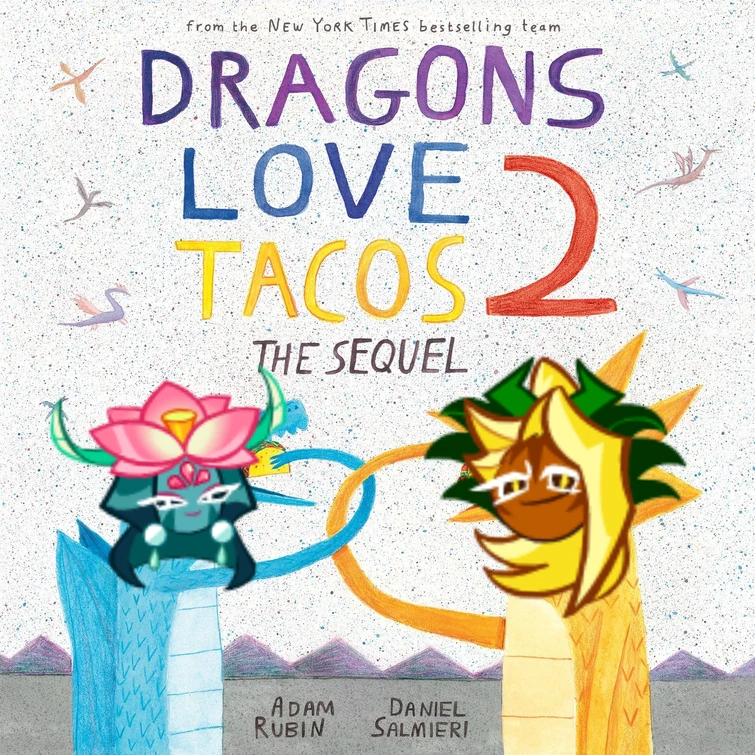 Dragons Love tacos!1!!1!1!1!!1!1! | Fandom