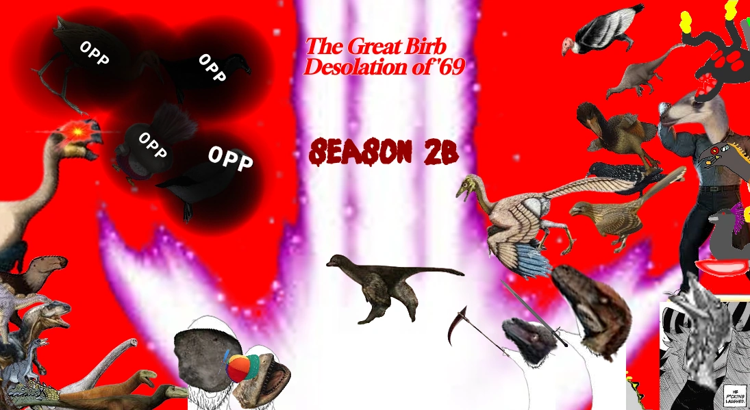 The Great Birb Desolation of ‘69 Season 2 Episode 11A: Domination | Fandom