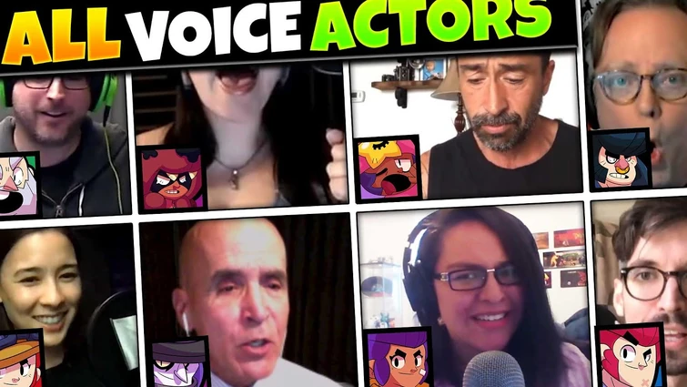 Brawl stars VOICE ACTORS! | Fandom