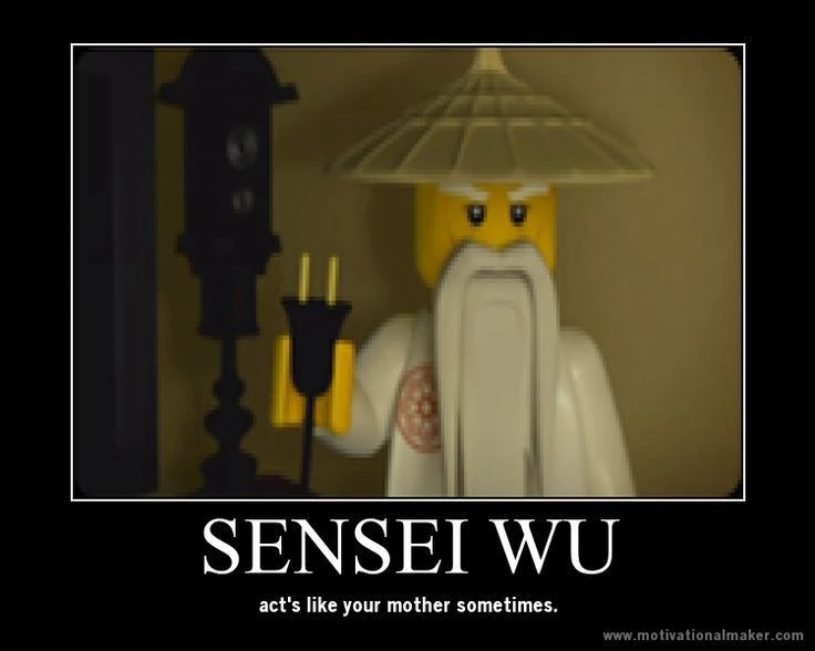 When Sensei Wu acts like your mother... | Fandom