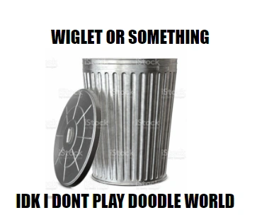 wiglet or something idk i dont play doodle world | Fandom