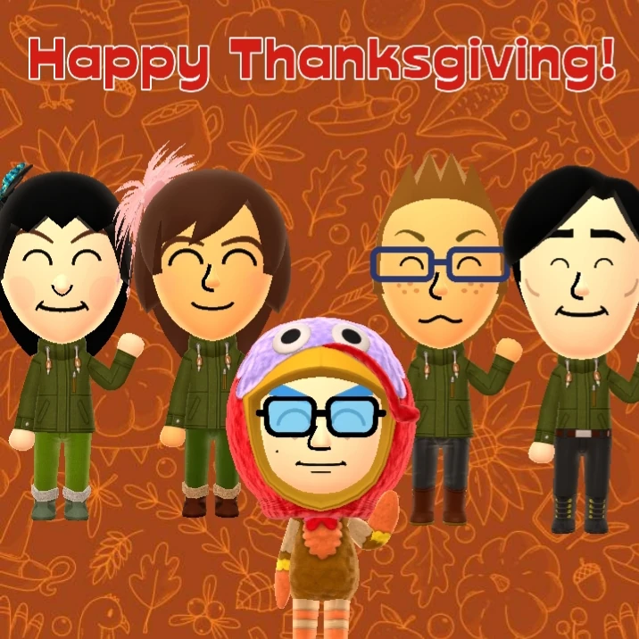 Me and my favorite Miis celebrating Thanksgiving | Fandom