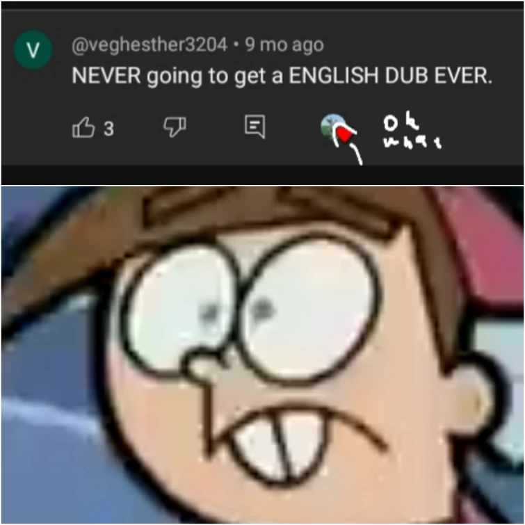 How do you think we are gonna get a new dub? | Fandom