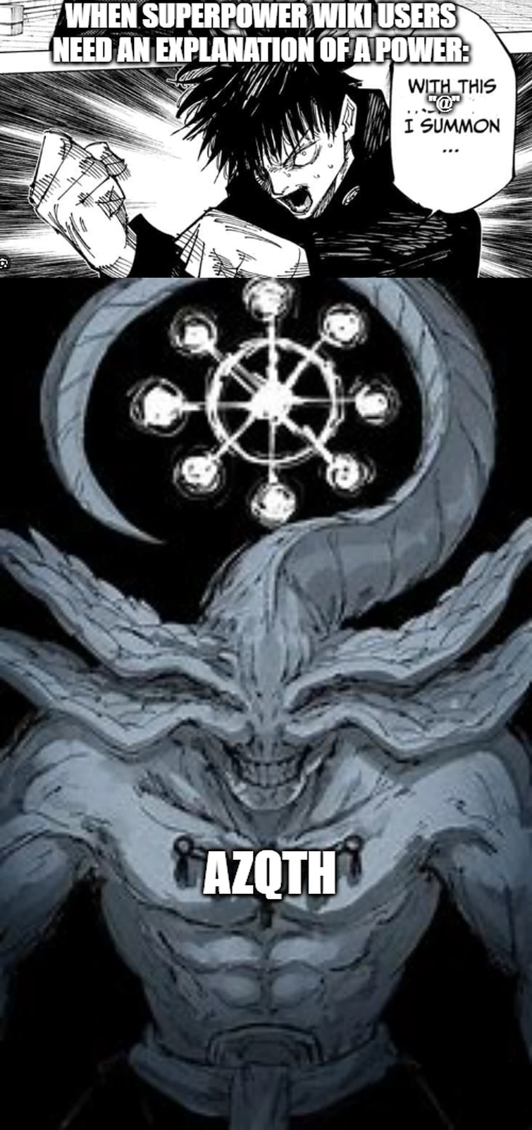 Summoning the one. Meme I made (click for full image) | Fandom