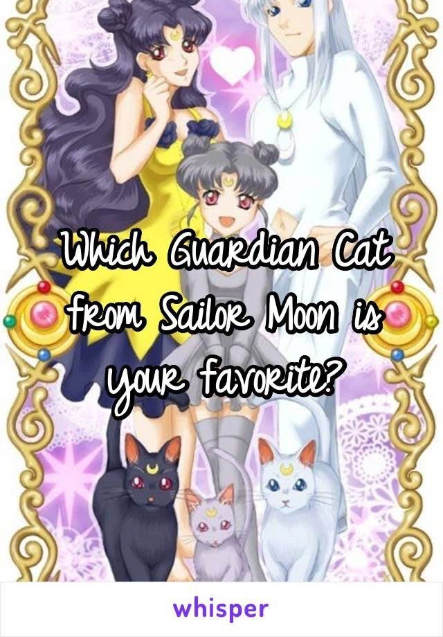 Which guardian cat from Sailor Moon is your favorite 😻 | Fandom