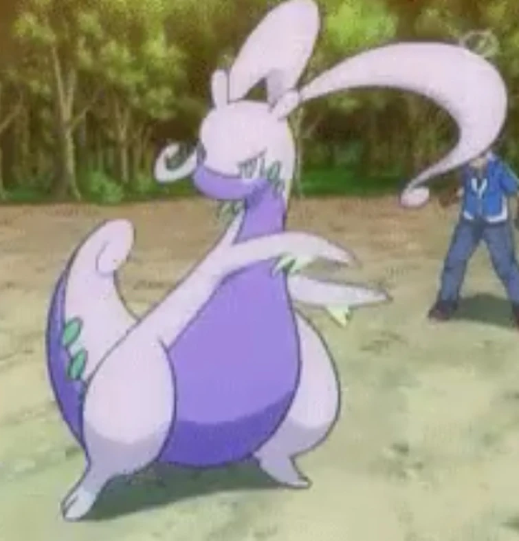pretty much every image I have of the gooey goober goodra (as well as ...