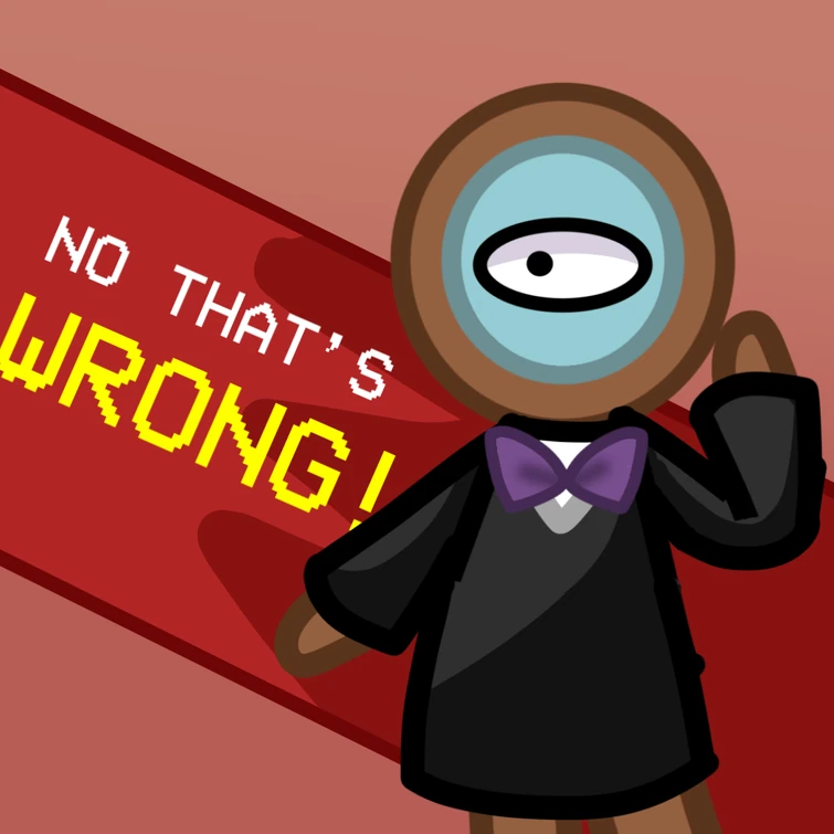 NO THAT’S WRONG!!!!!!! | Fandom