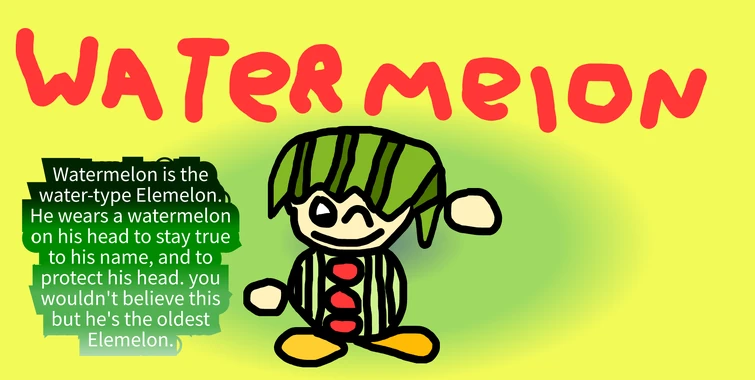 The Elemelons: Watermelon | Fandom