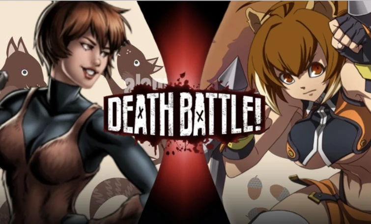 This is my last try of making an idea for a reaction,any way it’s Makoto Nanaya Vs squirrel girl ...