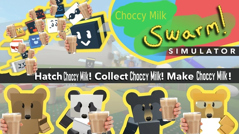 Choccy Milk Swarm Simulator | Fandom