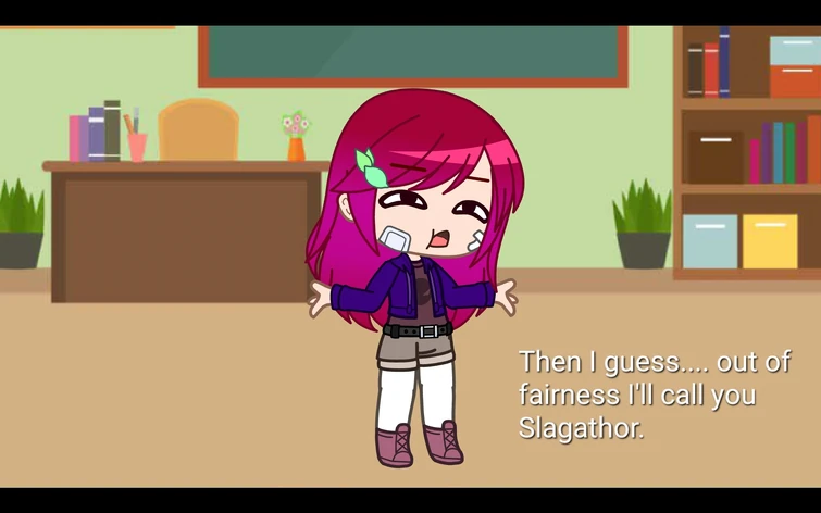 Milly: What!? Slagathor is a good name! | Fandom