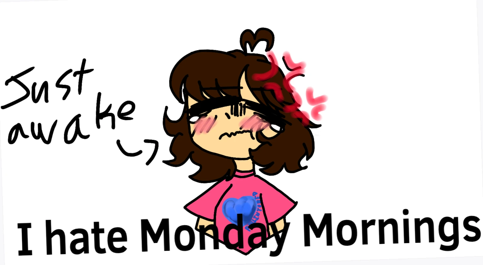I hate Monday Mornings | Fandom