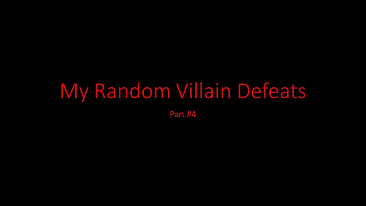 My Random Villain Defeats Part 4 | Fandom