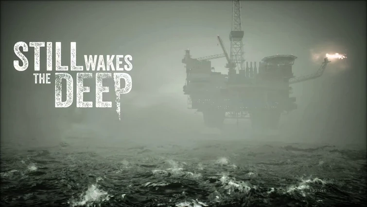 Discuss Everything About Still Wakes the Deep Wiki | Fandom