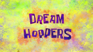 Dream Hoppers | Fandom