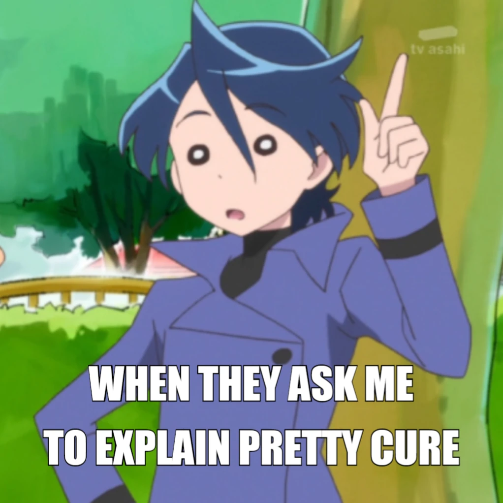 PreCure Memes #38 | Fandom