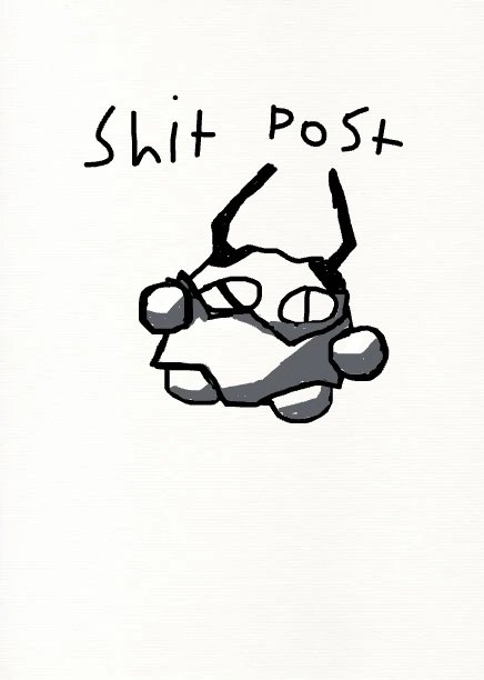 Shit Post | Fandom