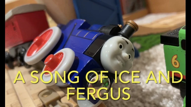 A Song of Ice and Fergus | Fandom