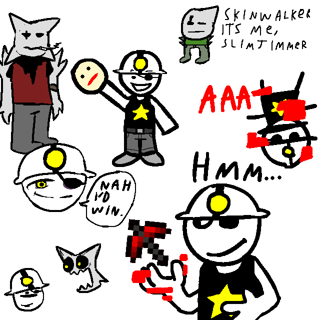 Miner doodles. (Featuring skinwalker and his long lost relative ...