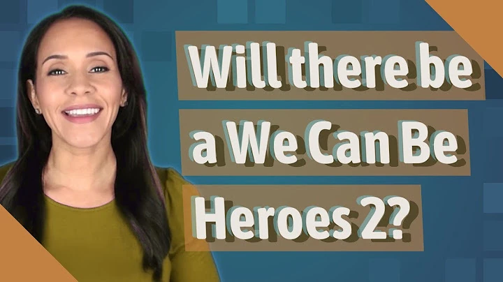 Will there be a We Can Be Heroes 2? | Fandom