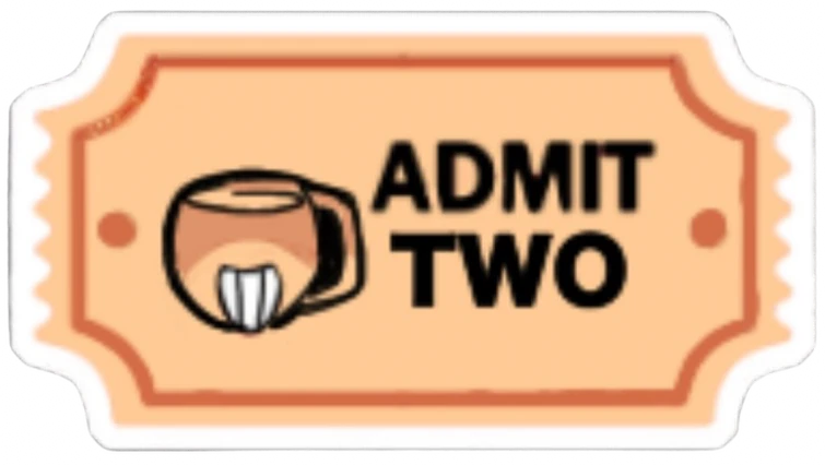 Admit Two [Fanmade] | Fandom