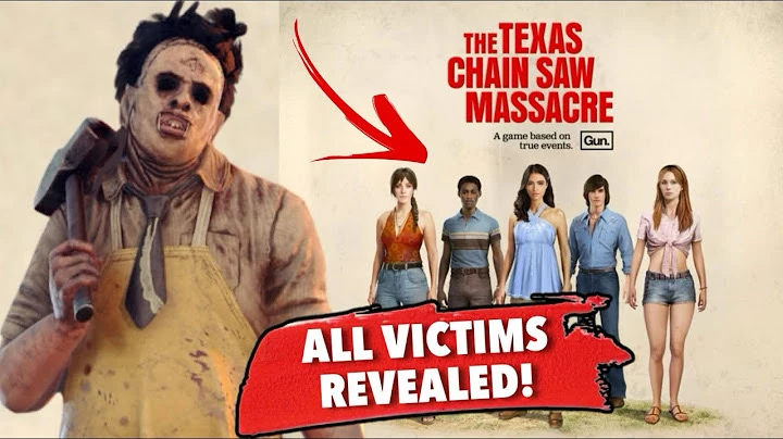 All Victims Revealed! The Texas Chain Saw Massacre: Video Game l ...