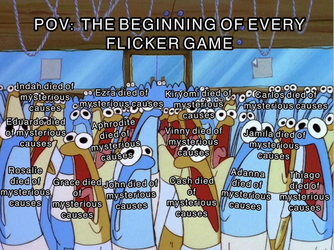 MORE FLICKER MEMES :D | Fandom