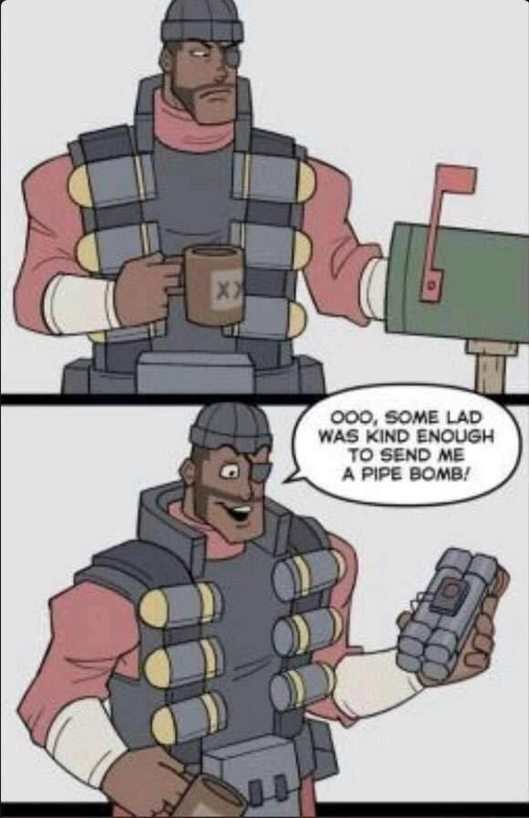 To whoever sent me a pipe bomb, Thanks. You're getting one as a gift ...