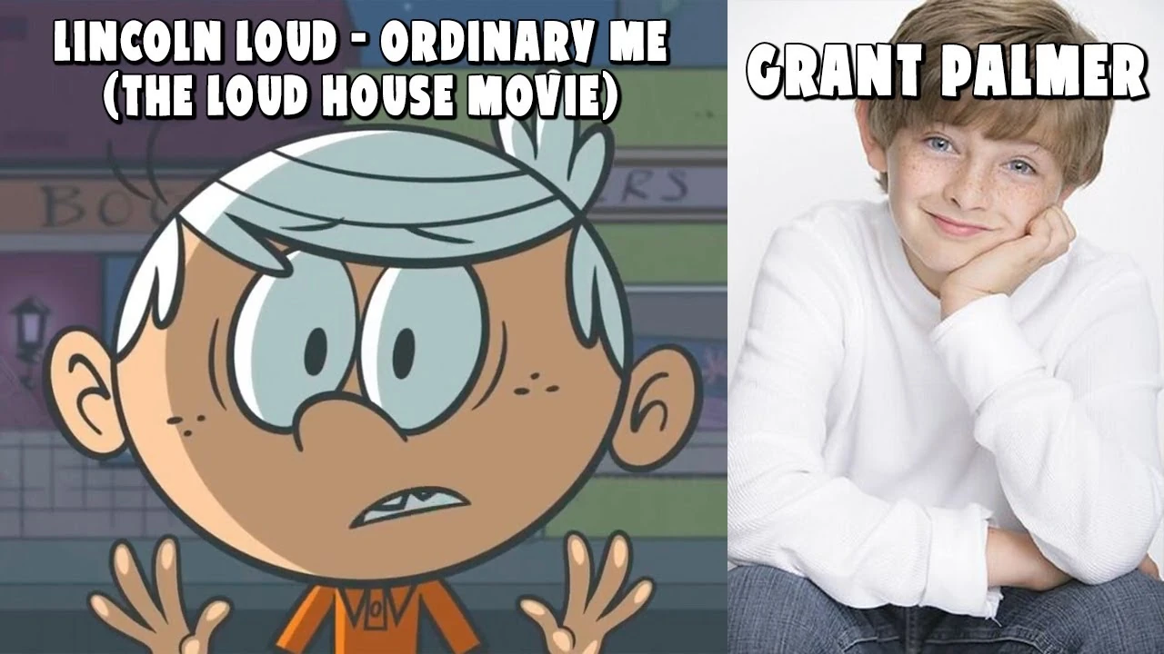 The Loud House Movie - "Ordinary Me" but with Grant Palmer's voice of ...