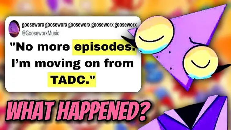 Is Gooseworx really leaving out TADC? | Fandom