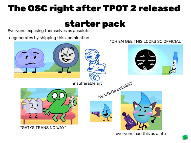 OSC right after TPOT 2 starter pack | Fandom